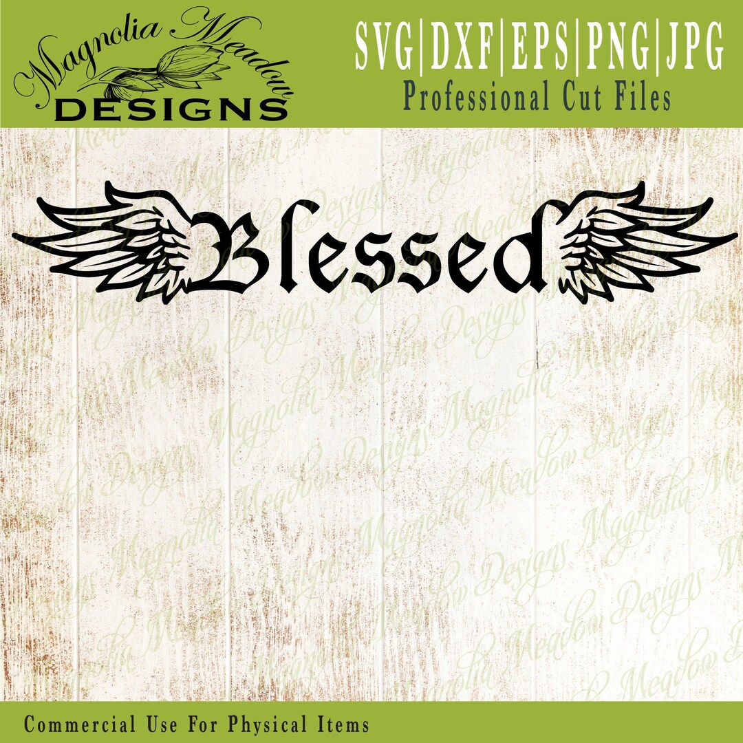 Blessed With Wings SVG Blessed Wings Blessed Word Blessed - Etsy