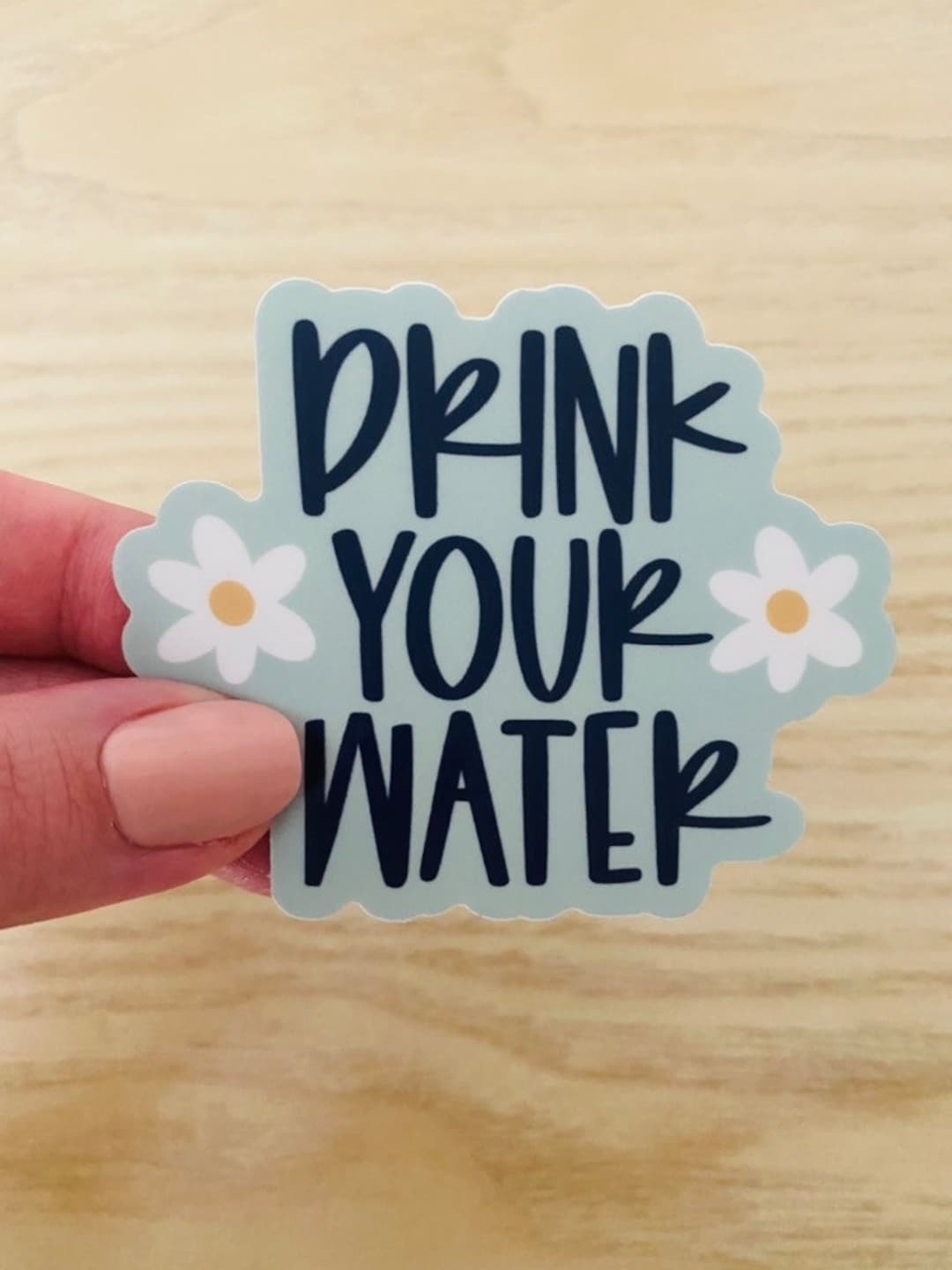 Drink Your Water Sticker Motivational Gift, Motivational Quote, Vinyl ...