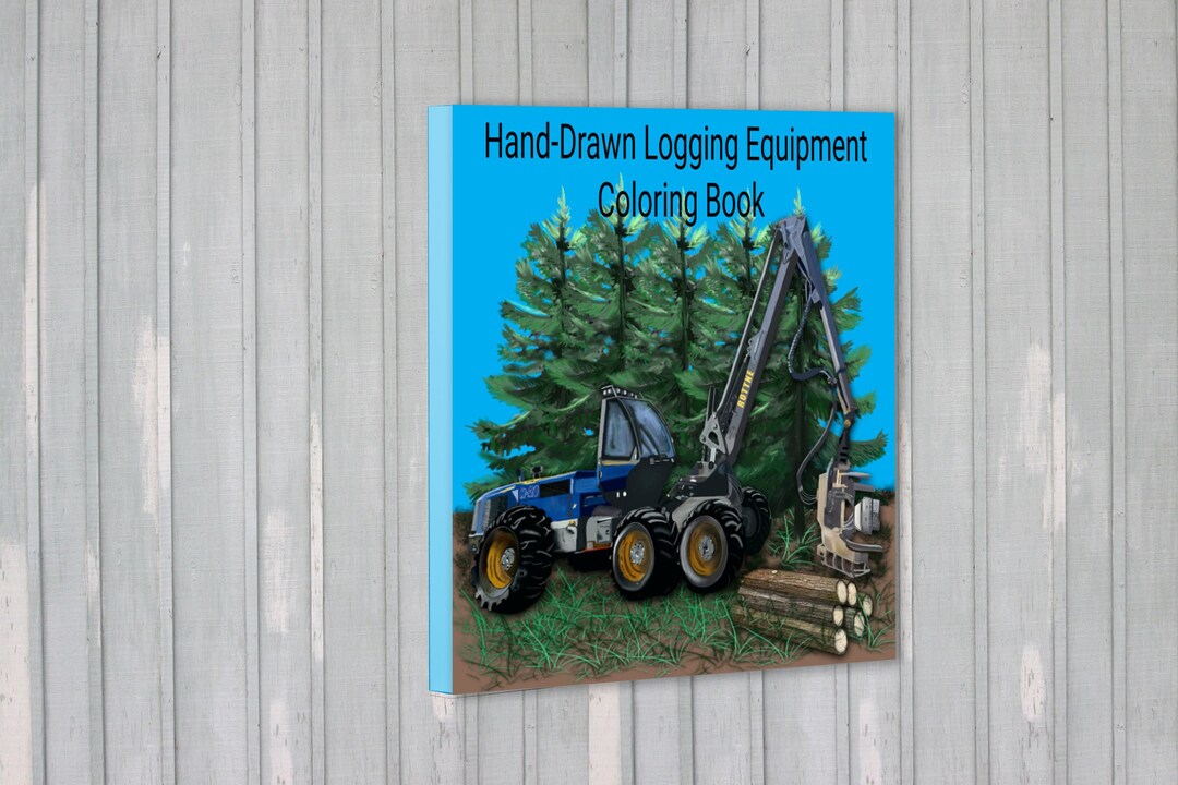 Hand-drawn Logging Equipment Paperback Coloring Book | Kids and Adults ...