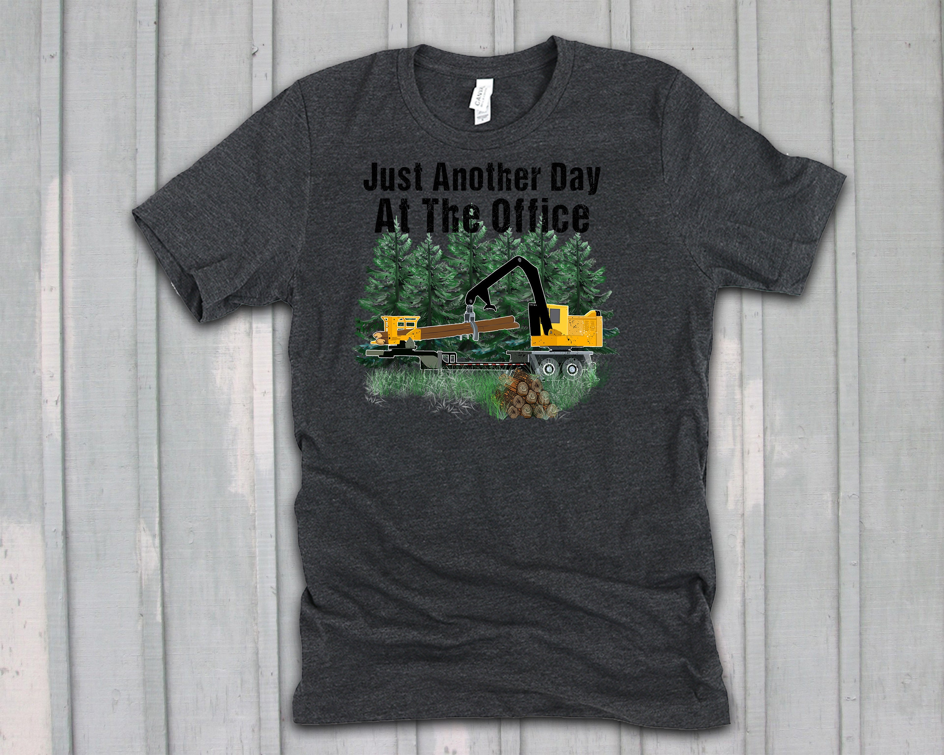 Hand-drawn Log Loader PNG File, Sublimation File, Just Another Day at ...