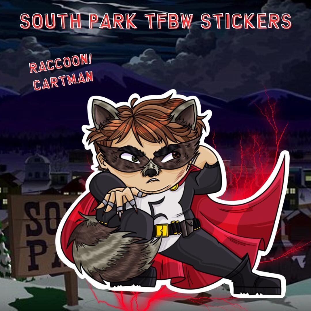 South Park TFBW Stickers - Raccoon/cartman - Etsy