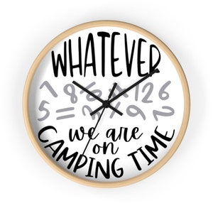 We Are on Camping Time Camper Clock, 10 Inch Wall Clock, Camping Lover ...