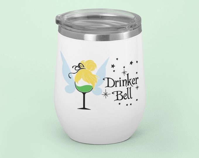 Drinkerbell is Laser Etched on a 12 Oz Powder Coated Tumbler Tink Great ...