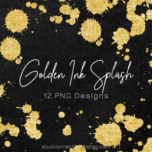 Gold Splatters Clipart, Golden Ink Splash PNG, Glitter Gold Overlays ...