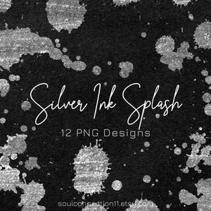 Silver Splatters Clipart, Silver Ink Splash PNG, Glitter Silver ...