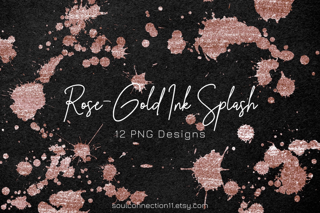 Rose Gold Splatters Clipart, Golden Ink Splash PNG, Glitter Gold ...