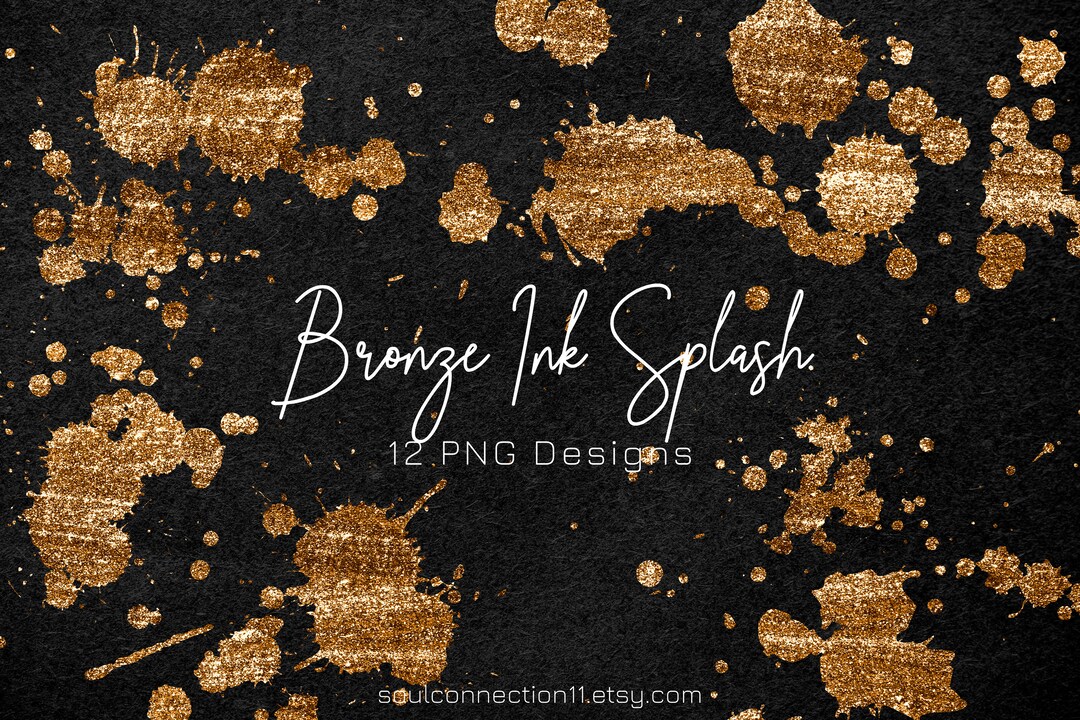 Bronze Splatters Clipart, Bronze Ink Splash PNG, Glitter Bronze ...
