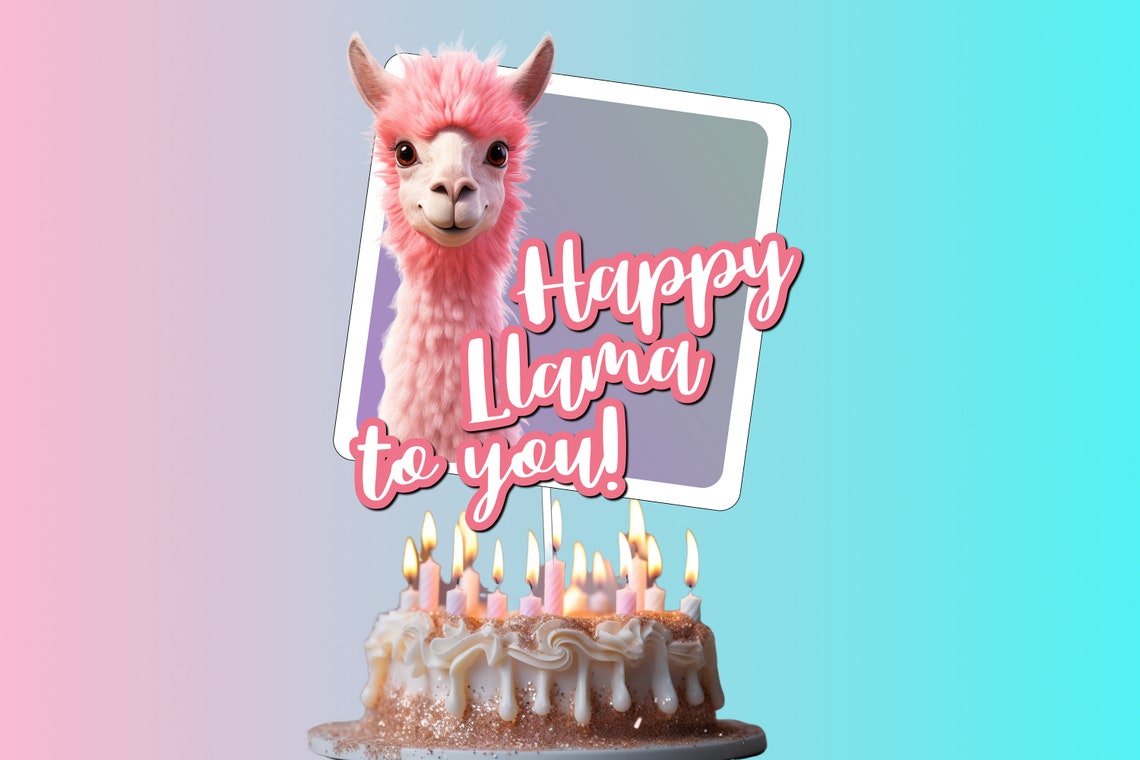 Llama Cake Topper Happy Llama to You Printable Birthday Cake - Etsy