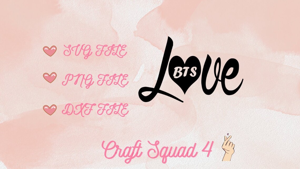 Love BTS Svg, Png, and Dxf File Digital Download, SVG Files for Cricut ...