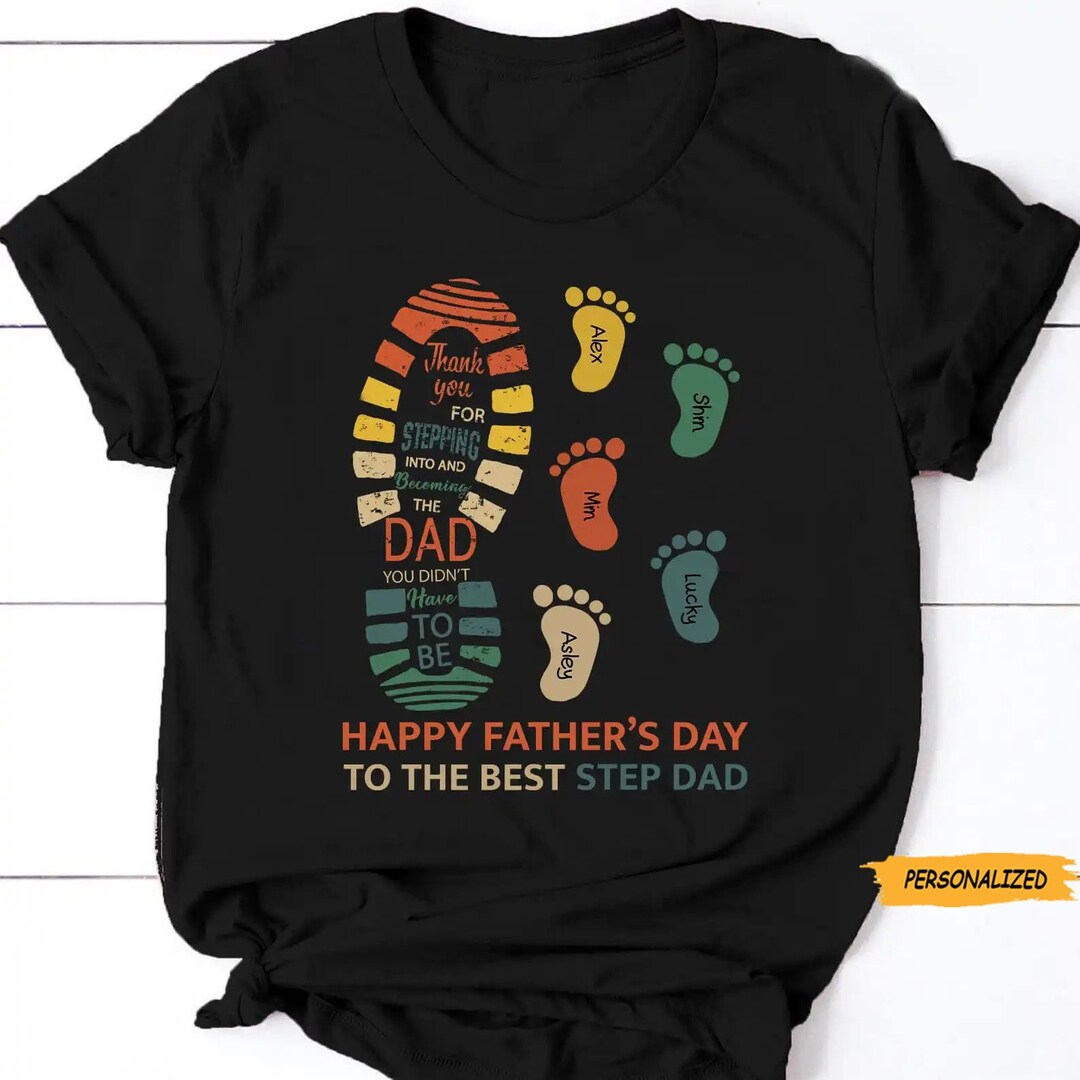 Personalized Step Dad Happy Fathers Day Classic T Shirt, Best Dad Ever ...