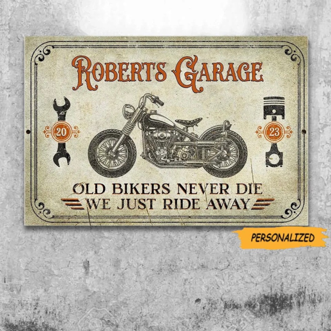 Vintage Motorcycle Personalized Metal Sign, Old Bikers Never Die We ...