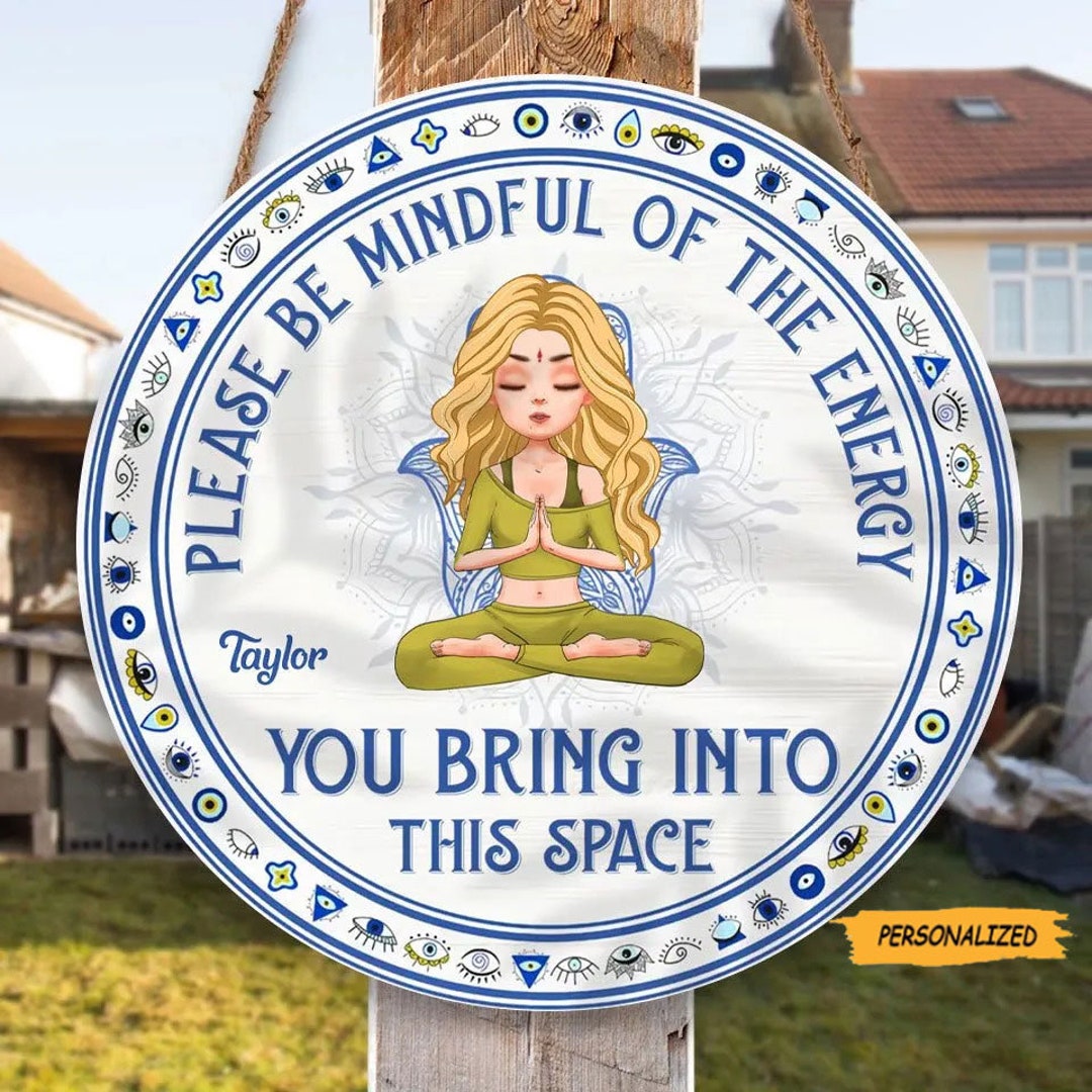 Please Be Mindful of the Energy, Personalized Custom Door Sign, Home ...