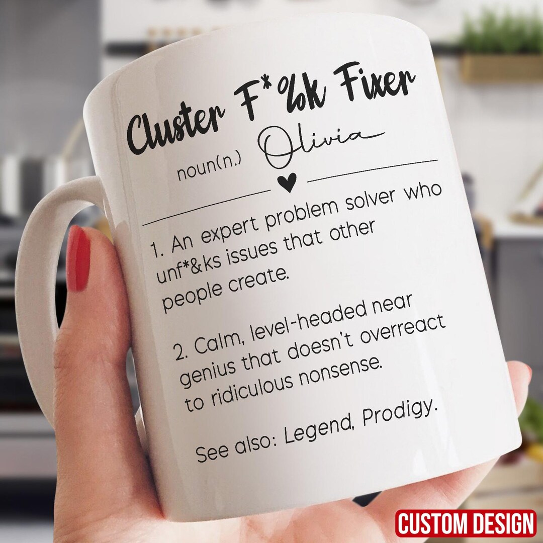 Cluster F*%k Fixer Coffee Mug, Personalized Coworker Mug, Gift for ...