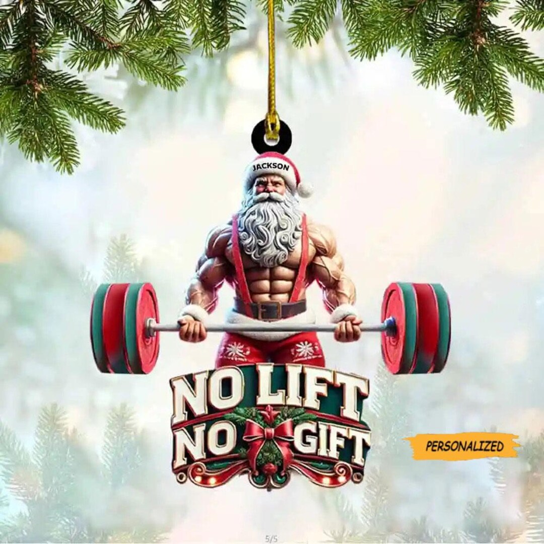 Custom Name Weightlifting Santa Ornament, Personalized No Lift No Gift ...