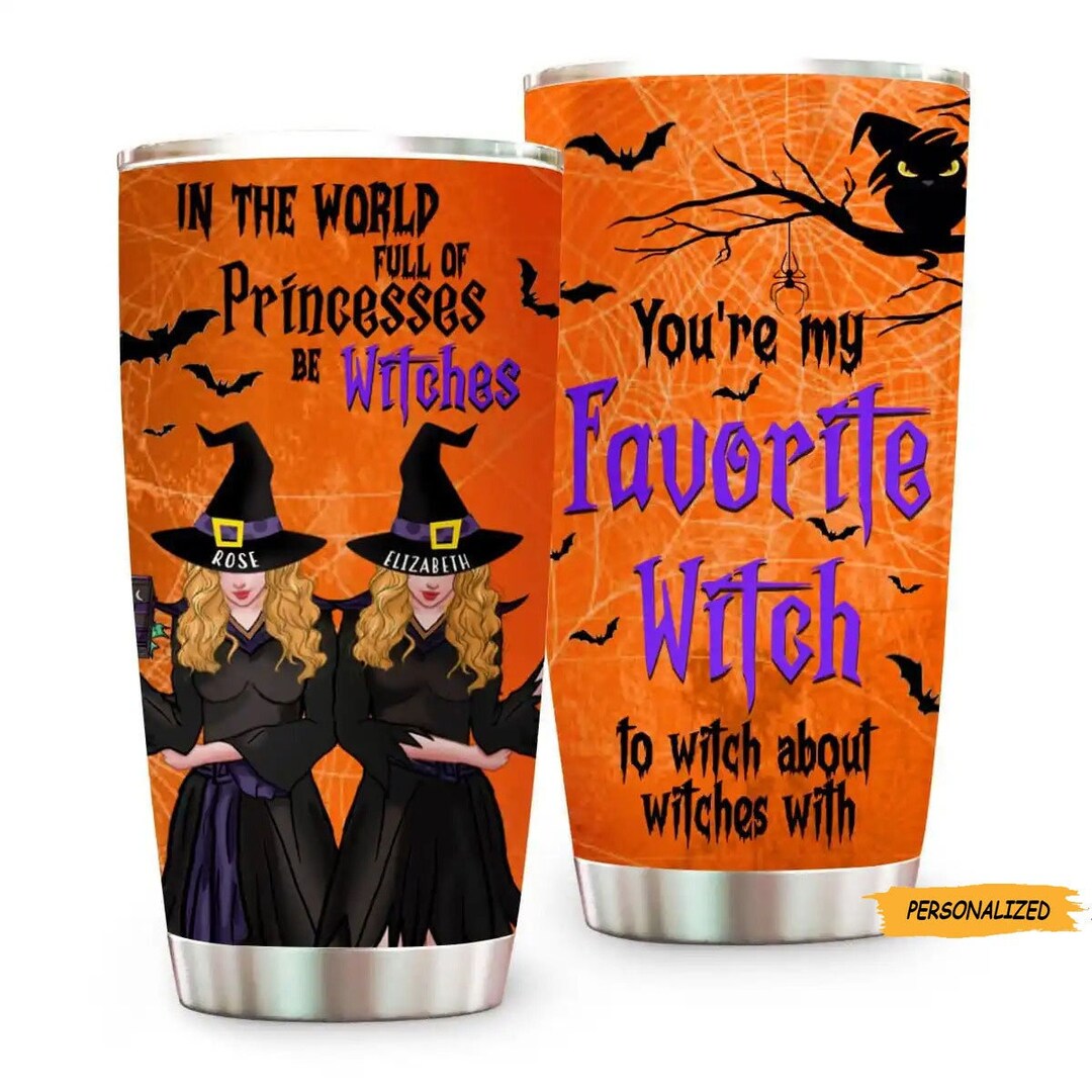 Witch Bestie Custom Tumbler You’re My Favorite Witch Personalized Gift ...