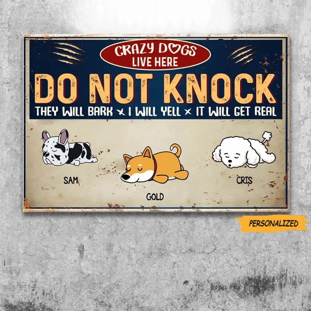 Do Not Knock Crazy Dogs Live Here Funny Personalized Dog Metal Sign ...