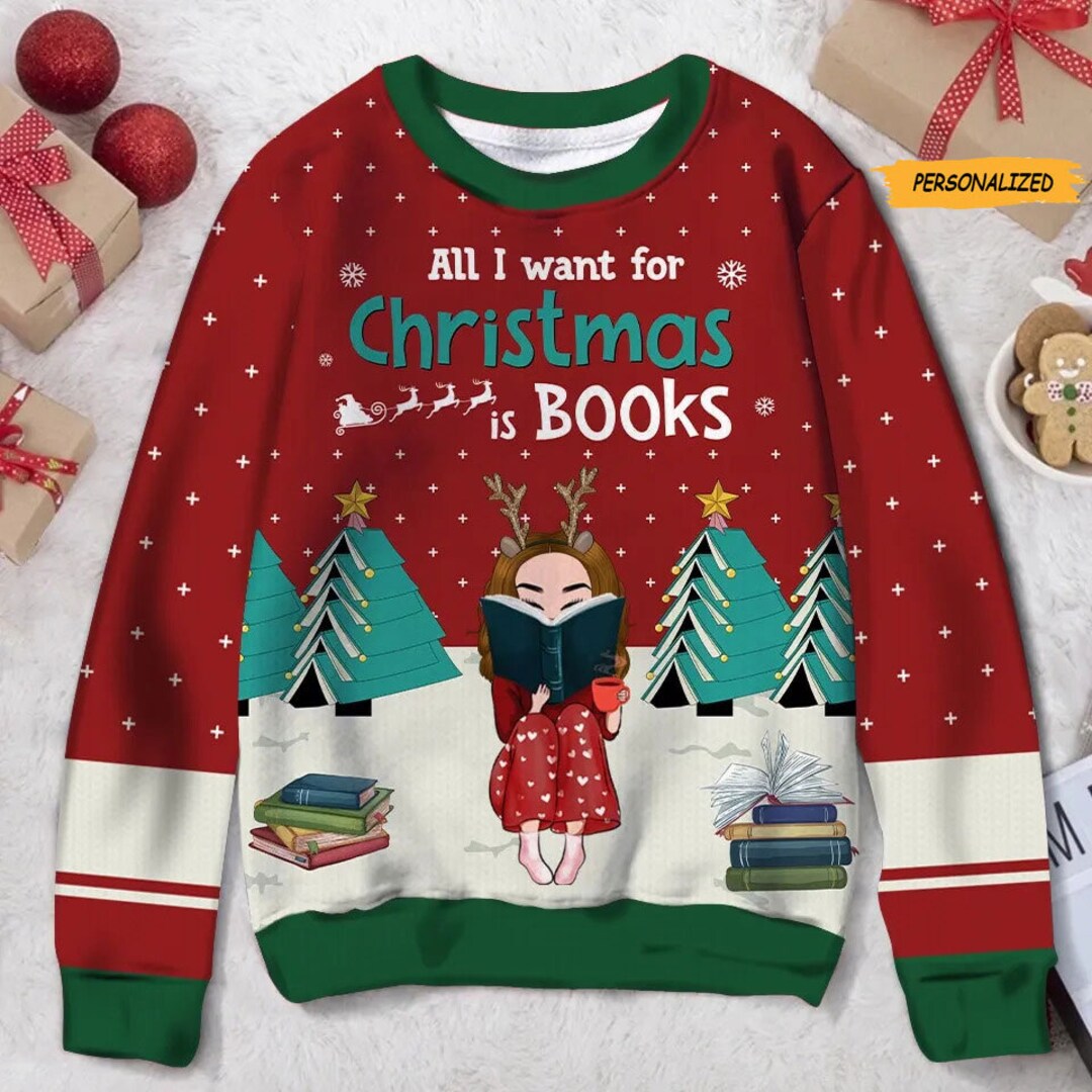 All I Want for Christmas is Books, Personalized Book Lover Ugly ...