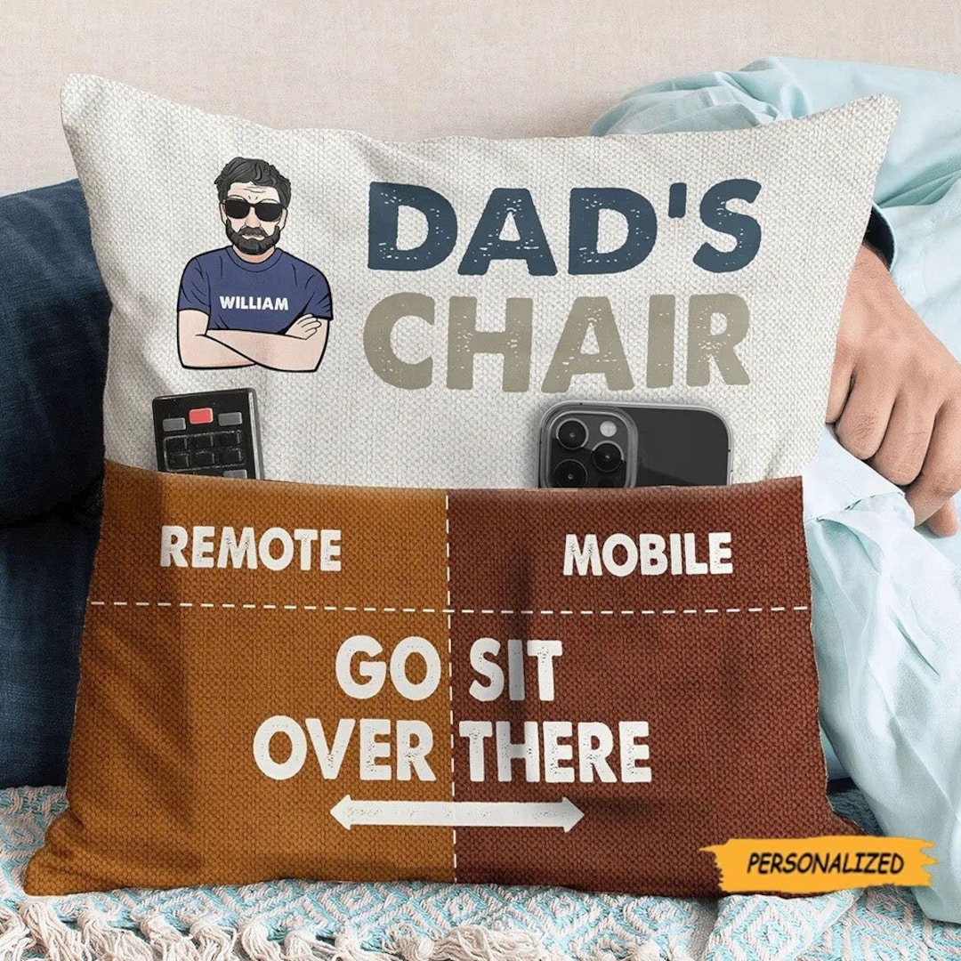 Dad’s Chair Go Sit Over There Personalized Pocket Pillow, Father’s Day ...