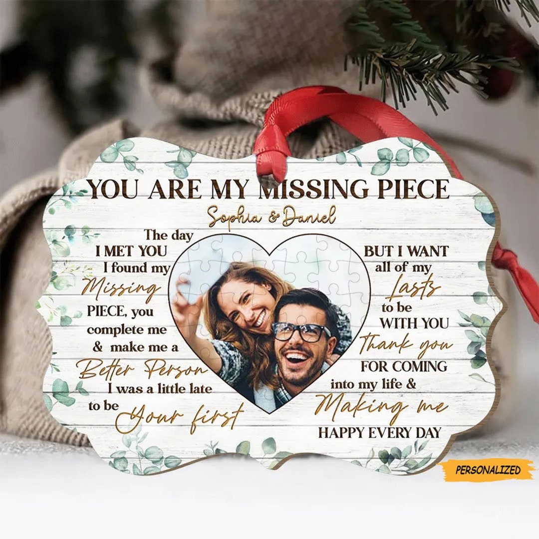 You Are My Missing Piece, Personalized Custom Couple Photo Upload ...