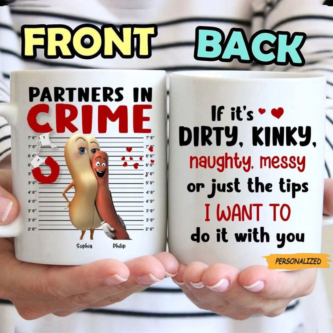 Love Couple, If Its Dirty, Kindy, Naughty, Messy, Personalized Mug ...