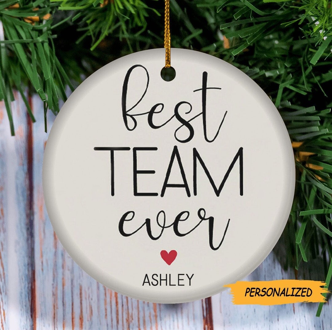 Best Team Ever Personalized Ornament, Team Gifts for Employees, Team ...