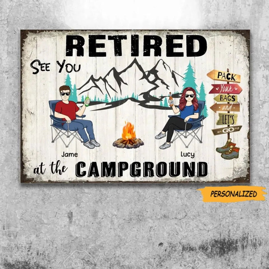 Retired See You at the Campground Personalized Camping Metal Sign ...