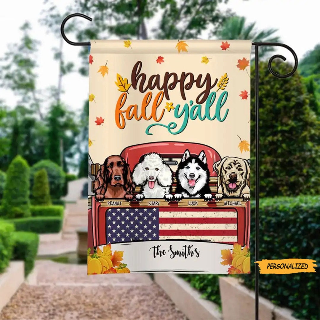 Happy Fall Y’all Dogs Personalized Garden Flag, Gift for Dog Lovers ...