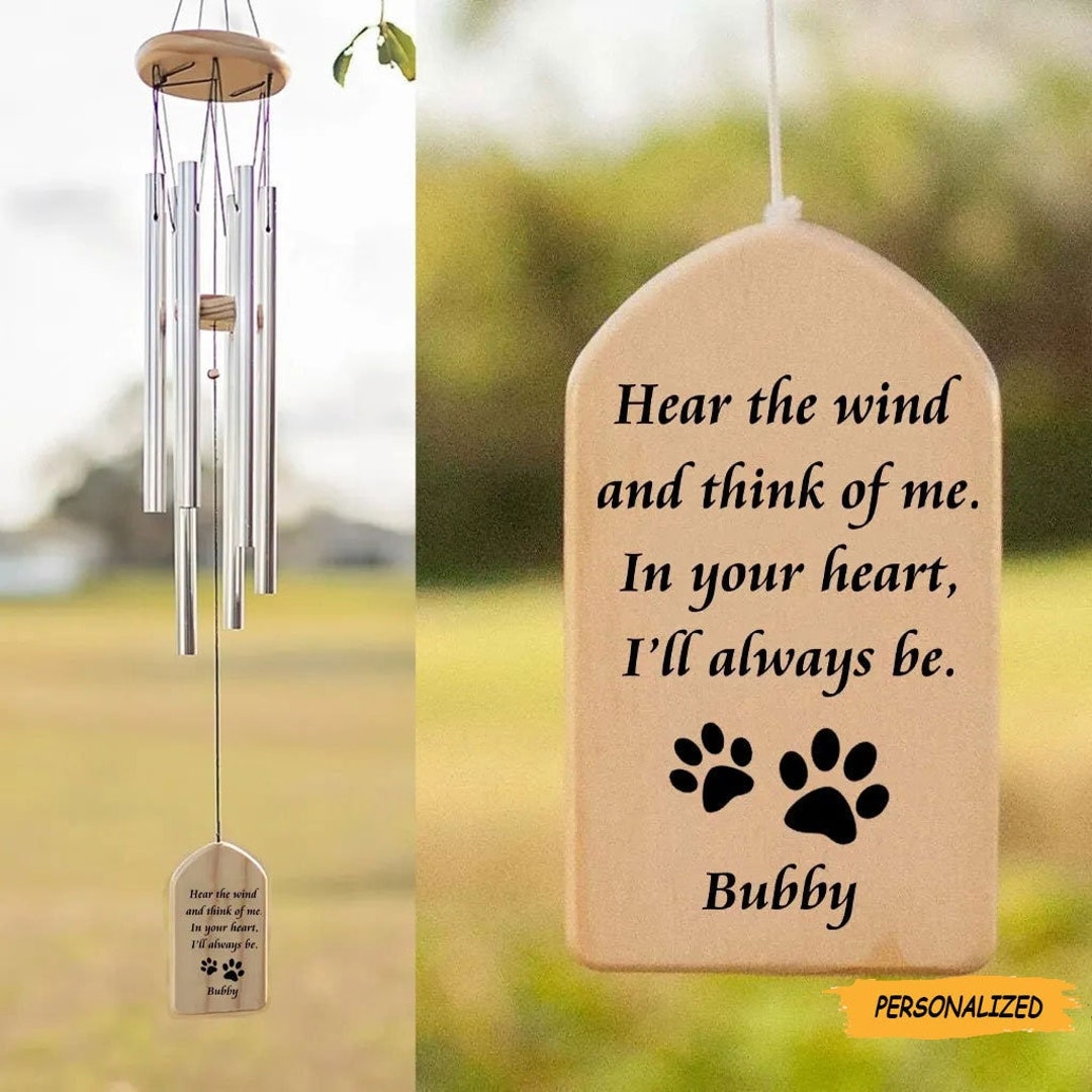Personalized Pet Memorial Wind Chime, Hear the Wind and Think of Me ...