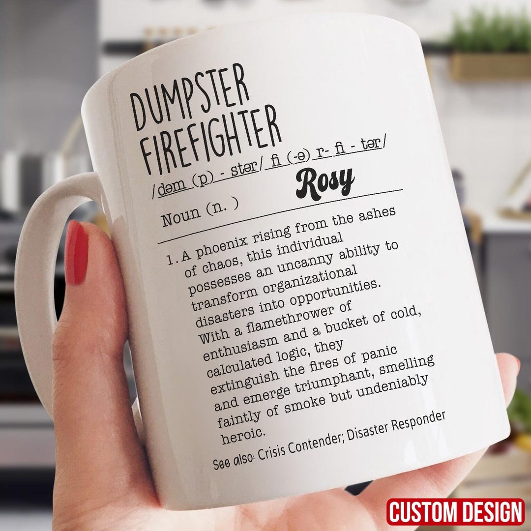Funny Dumpster Firefighter Definition Personalized Mug, Workplace ...