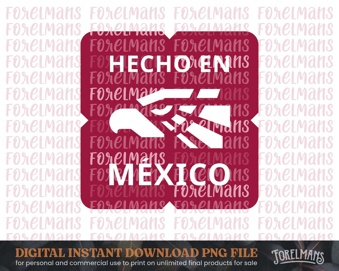 Hecho En Mexico Png, Hecho En Mexico Vector, Hecho En México Svg, Sello Hecho En Mexico, Logo ...