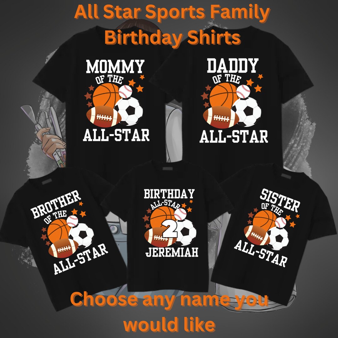 All Star Sports Birthday Family Shirts All Star Sports Birthday Shirts ...