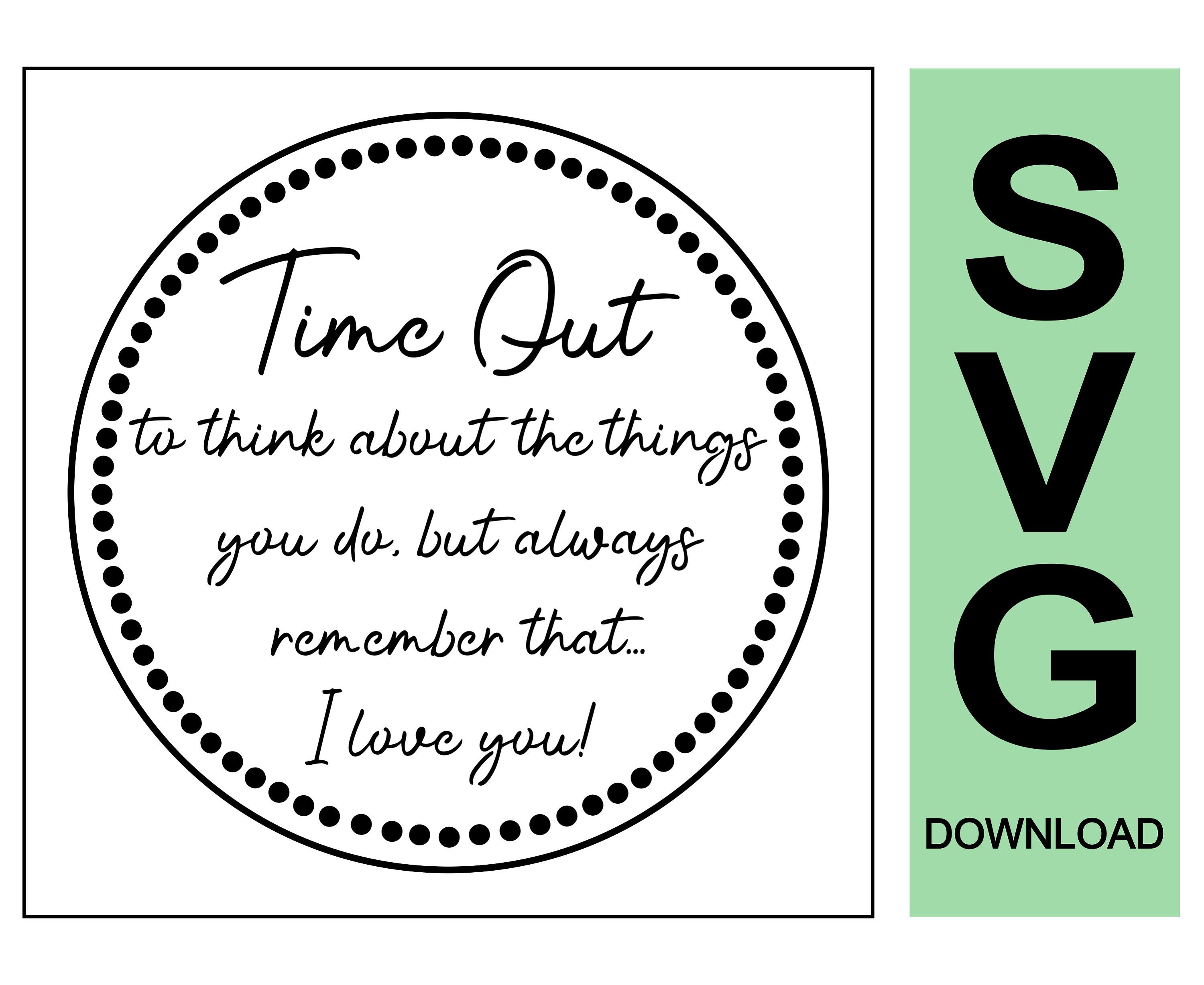 Time Out Stool SVG Stencil- Digital Download File - Time Out I Love You ...