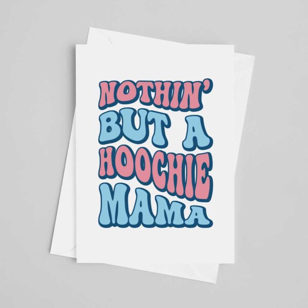 Nothing but a Hoochie Mama - Etsy