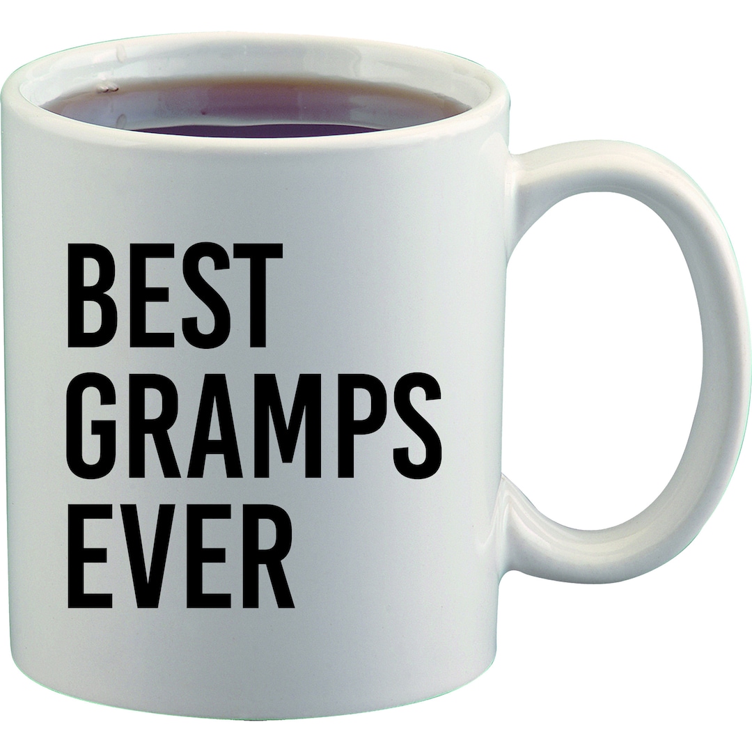 Best Gramps Ever, Birthday Gift, Birthday Mug, Customized Mug ...