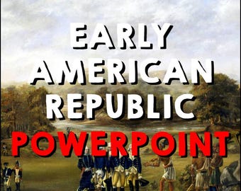 Early American Republic Powerpoint, Reading Worksheets and Answer Keys ...