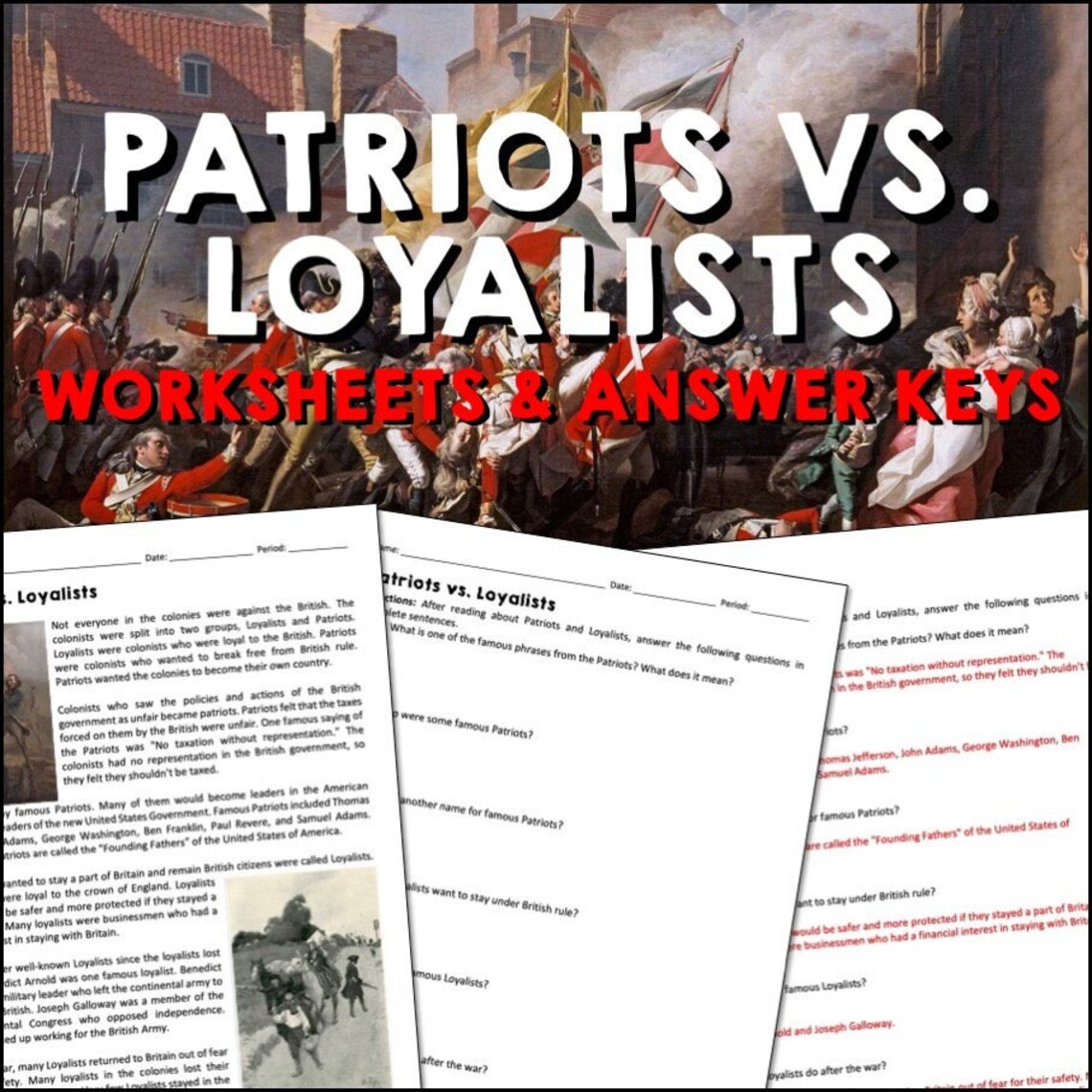 Patriots Vs. Loyalists Reading Worksheets and Answer Keys | 6-12 ...
