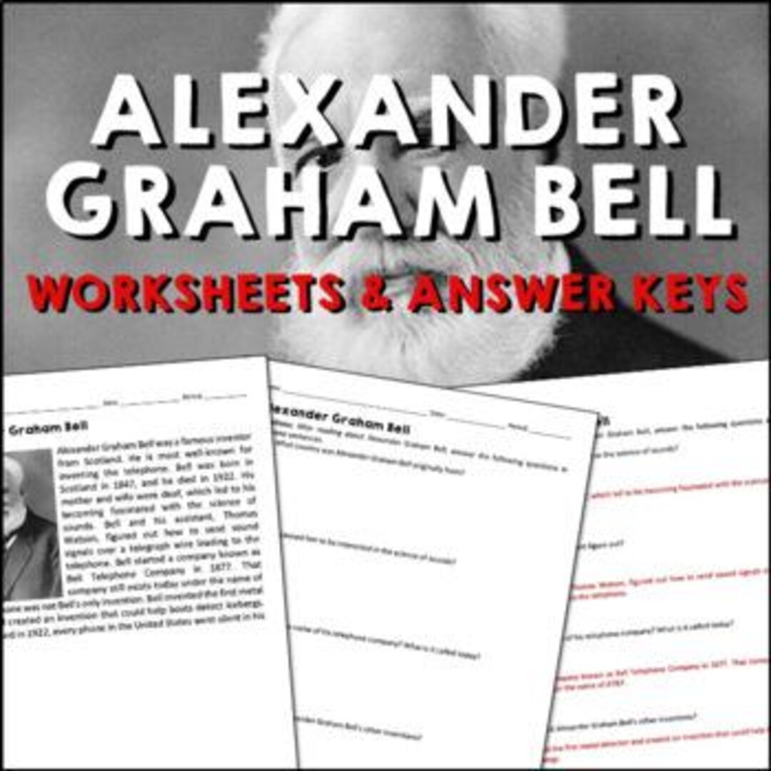 Alexander Graham Bell Industrial Revolution Reading Worksheets & Answer ...