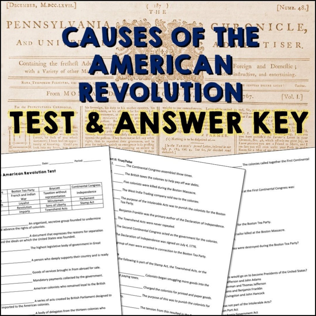 Causes of the American Revolution Test and Answer Key | 6-12 ...