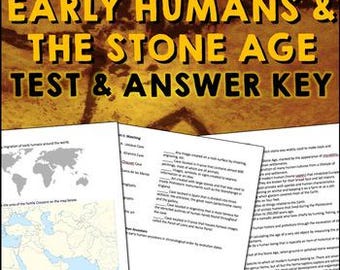 Early Humans and the Stone Age Test and Answer Key, Comprehension ...