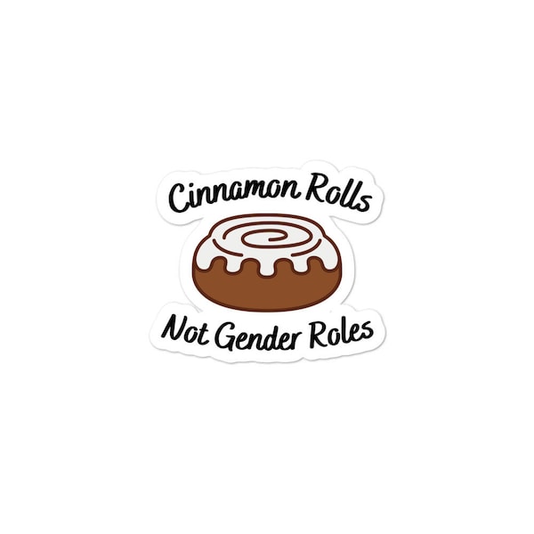 Cinnamon Rolls Not Gender Roles Sticker - Etsy