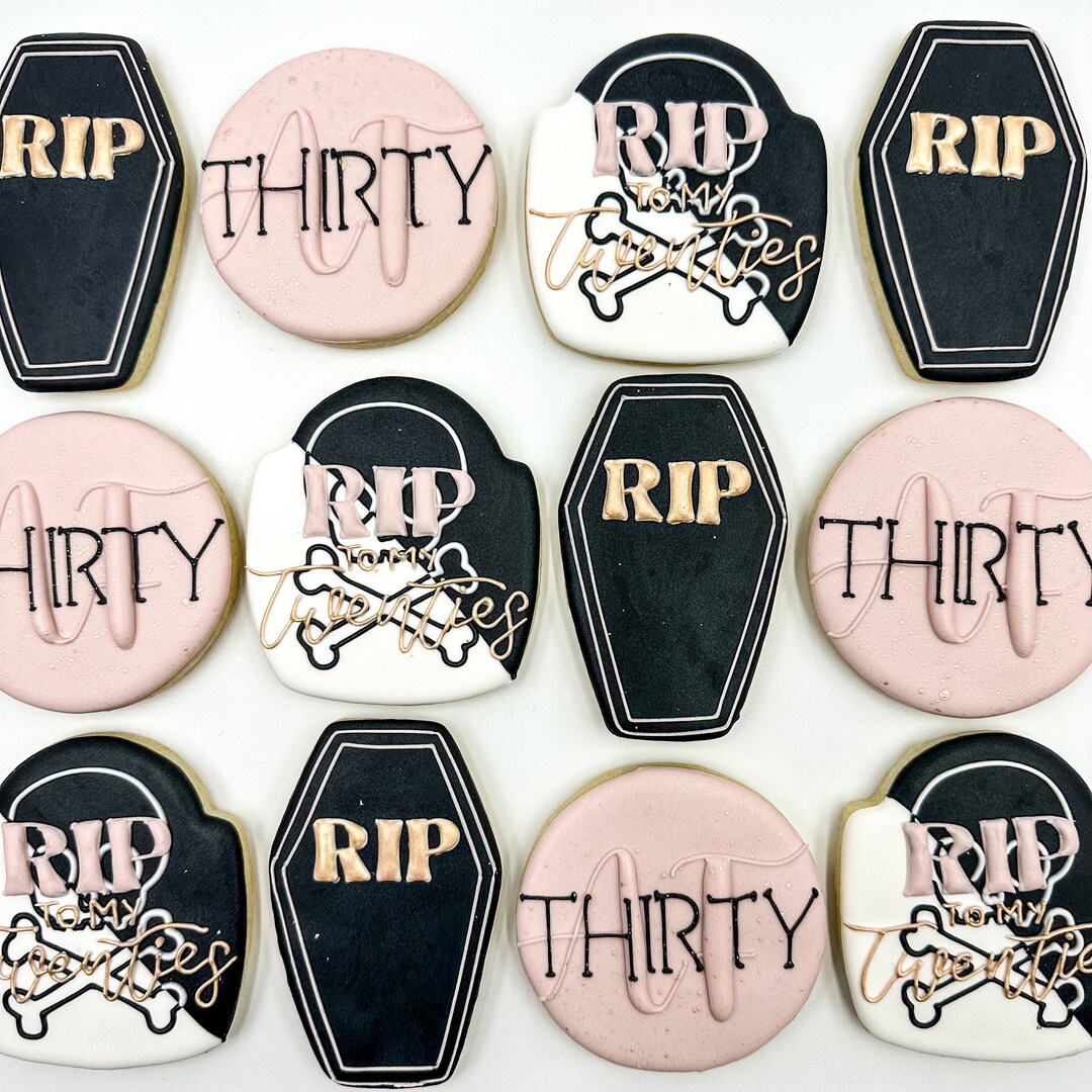 Rip to My Twenties Sugar Cookies, One Dozen Cookies, Custom Thirty AF ...