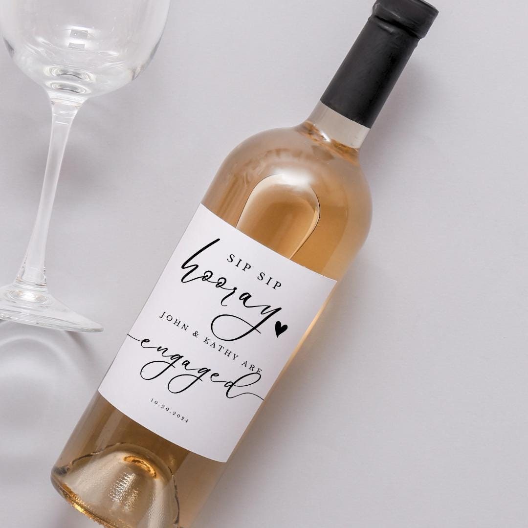 Custom Date Sip Sip Hooray Engaged Engagement Wedding Congrats Cheers Wine Champagne Bottle ...