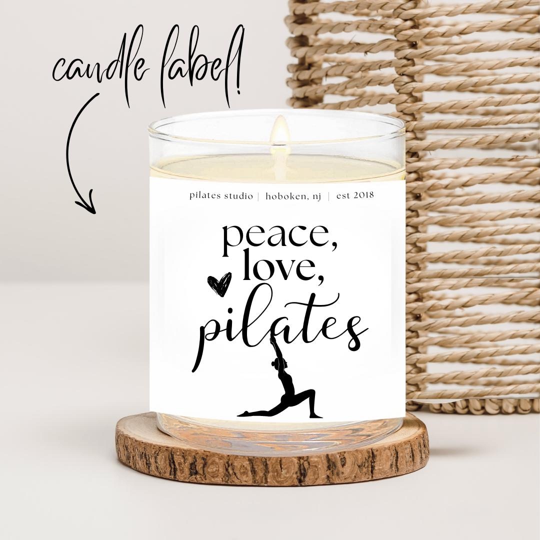 Custom Peace, Love, Pilates Candle LABEL Gift, Appreciation Gift, Thank ...