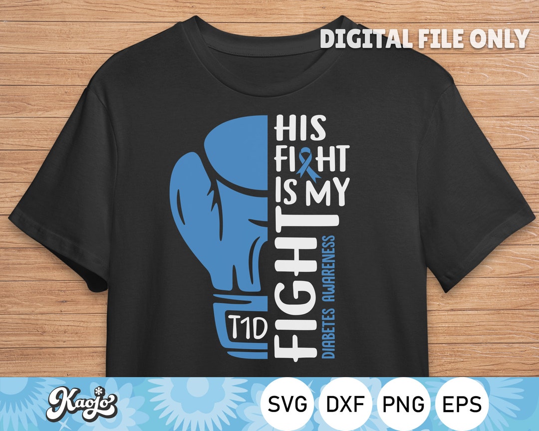 His Fight is My Fight Diabetes Awareness Svg, Type 1 Diabetes Warrior ...