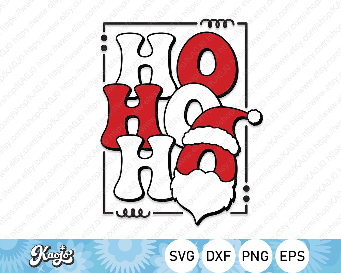 Ho Ho Ho Svg, Funny Christmas Sayings Svg, Santa Laughing Svg, Santa Ho ...