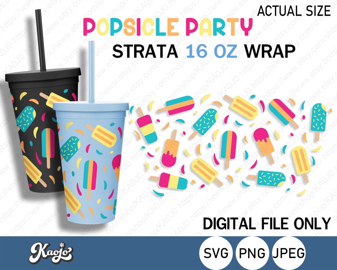 Popsicle Party Strata Cup Svg, Full Wrap Summer Popsicle Svg, Sweet Ice ...