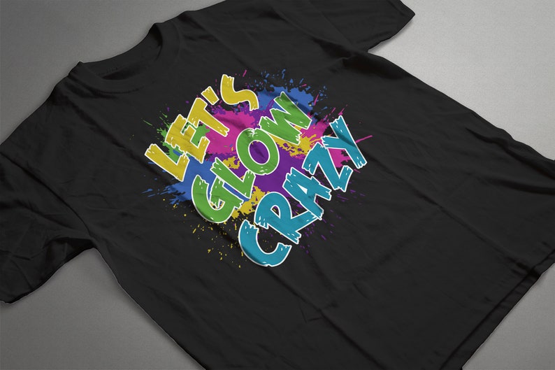 Let's Glow Crazy Svg Glow Birthday Party Svg Paint - Etsy