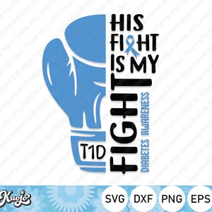 His Fight is My Fight Diabetes Awareness Svg, Type 1 Diabetes Warrior ...