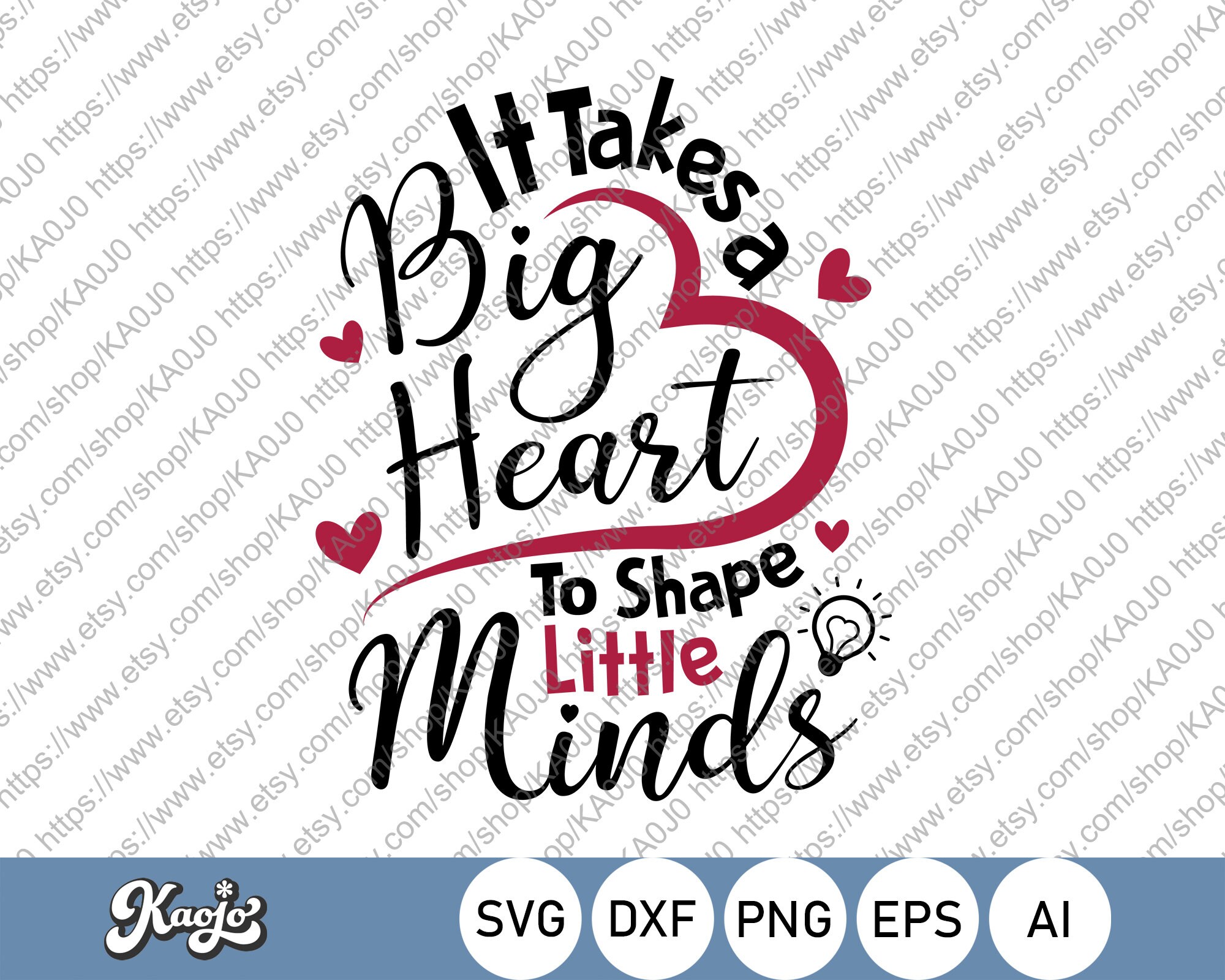It Takes A Big Heart To Shape Little Minds SVG Teacher Days | Etsy