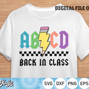 ABCD Back in Class Svg, Back to School Svg, Pencil Lightening Bolt Svg ...